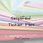 Simplified Tickler Files - Laura Earnest